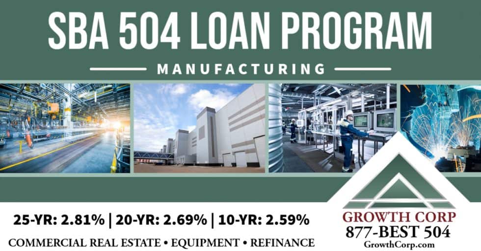 SBA 504 Loans for Manufacturers | Growth Corp